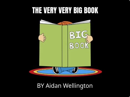 "THE VERY VERY BIG BOOK" - Free stories online. Create books for kids ...