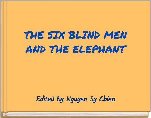 "THE SIX BLIND MEN AND THE ELEPHANT" - Free stories online. Create ...