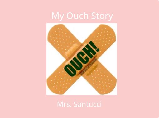 "My Ouch Story" - Free stories online. Create books for kids | StoryJumper