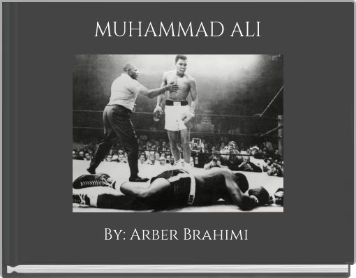 "MUHAMMAD ALI" - Free stories online. Create books for kids | StoryJumper