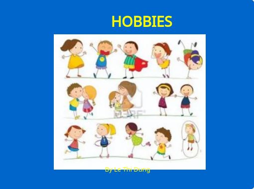 "HOBBIES" - Free stories online. Create books for kids | StoryJumper