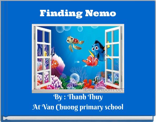 "Finding Nemo" - Free stories online. Create books for kids | StoryJumper
