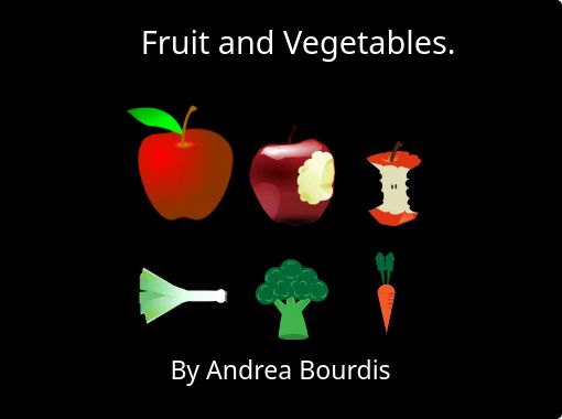 "Fruit and Vegetables." - Free stories online. Create books for kids ...