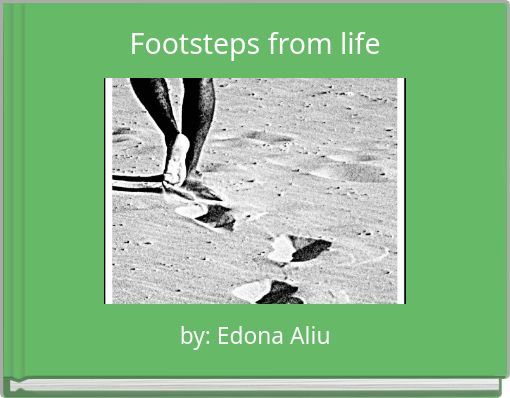 "Footsteps from life" - Free stories online. Create books for kids ...