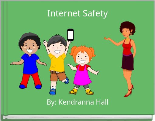"Internet Safety" - Free stories online. Create books for kids ...