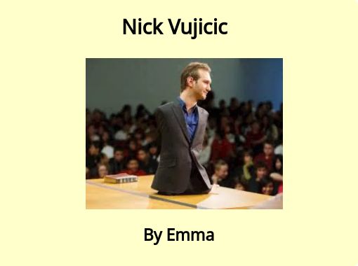 "Nick Vujicic" - Free stories online. Create books for kids | StoryJumper