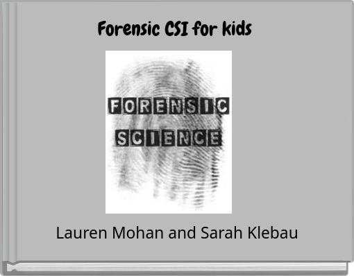 "Forensic CSI for kids" - Free stories online. Create books for kids ...
