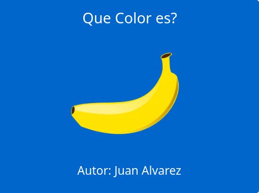 "Que Color es?" - Free stories online. Create books for kids | StoryJumper