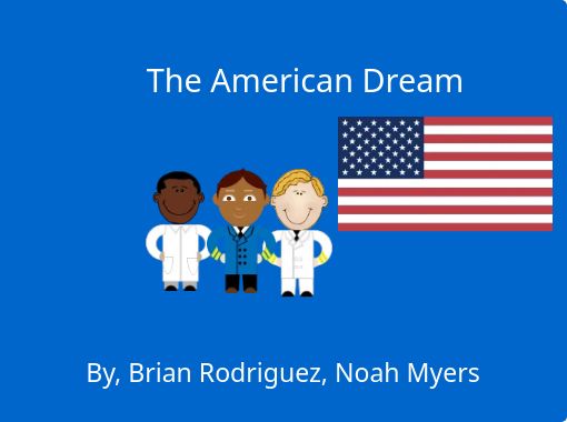 "The American Dream" - Free stories online. Create books for kids ...