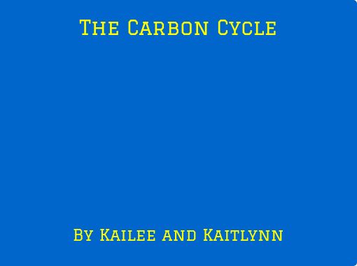 "The Carbon Cycle" - Free stories online. Create books for kids ...