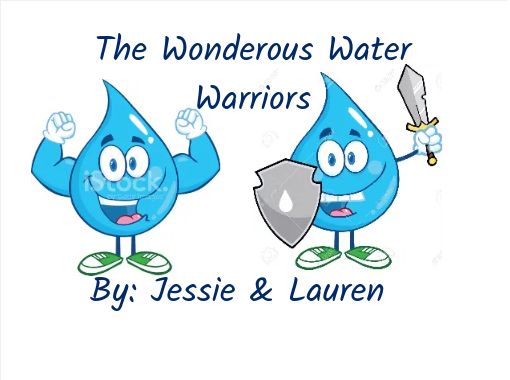 "The Wonderous Water Warriors" - Free stories online. Create books for ...