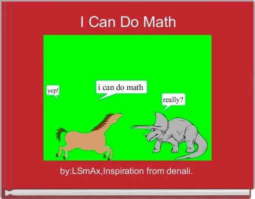 "I Can Do Math" - Free stories online. Create books for kids | StoryJumper