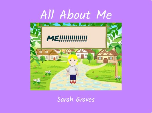 "All About Me" - Free stories online. Create books for kids | StoryJumper
