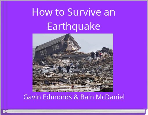 "How to Survive an Earthquake" - Free stories online. Create books for ...