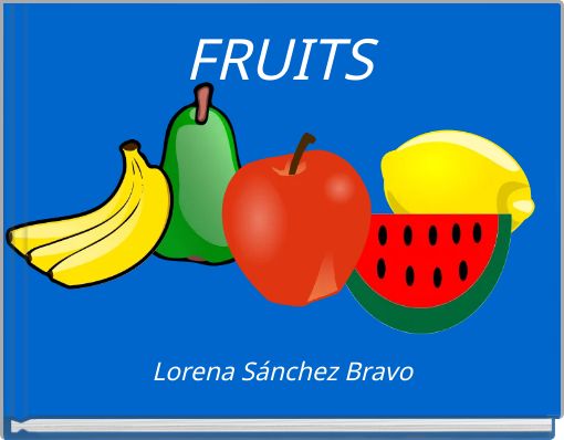 "FRUITS" - Free stories online. Create books for kids | StoryJumper