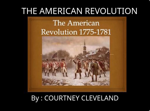 "THE AMERICAN REVOLUTION" - Free stories online. Create books for kids ...