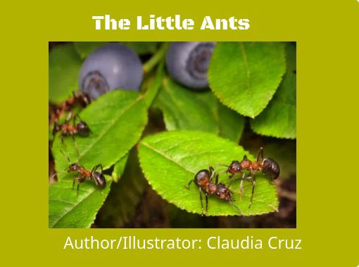 "The Little Ants" - Free stories online. Create books for kids ...