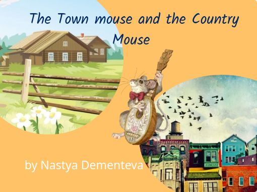 "The Town mouse and the Country Mouse" - Free stories online. Create ...