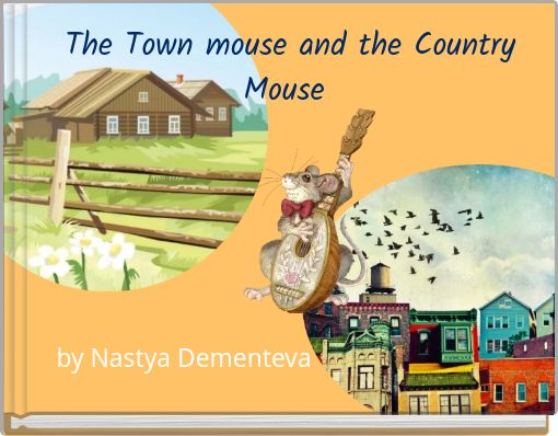 "The Town mouse and the Country Mouse" - Free stories online. Create ...