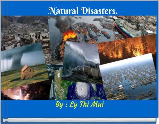 "Natural Disasters." - Free stories online. Create books for kids ...