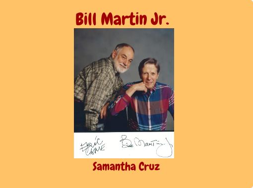 "Bill Martin Jr." - Free stories online. Create books for kids ...