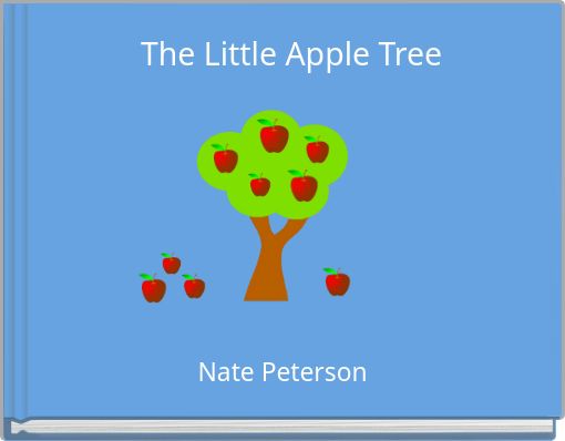 "The Little Apple Tree" - Free stories online. Create books for kids ...