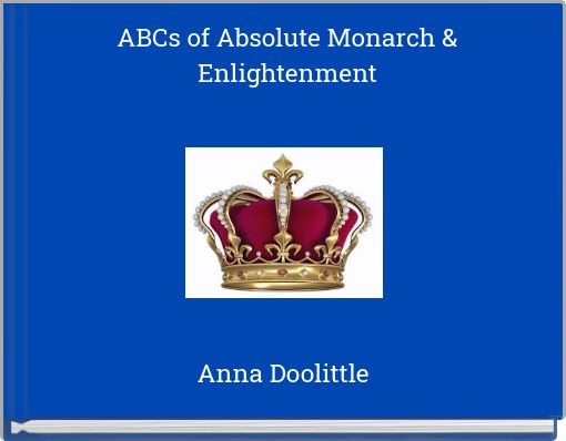 "ABCs of Absolute Monarch & Enlightenment" - Free stories online ...
