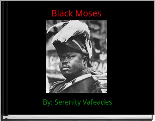 "Black Moses" - Free stories online. Create books for kids | StoryJumper