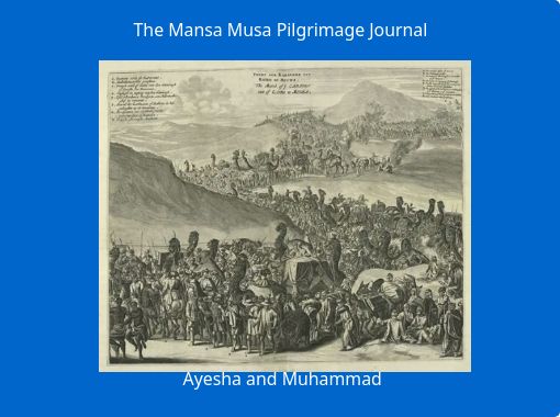 "The Mansa Musa Pilgrimage Journal" - Free stories online. Create books ...