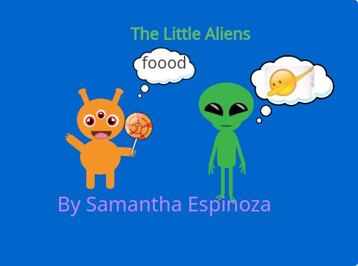 "The Little Aliens" - Free stories online. Create books for kids ...