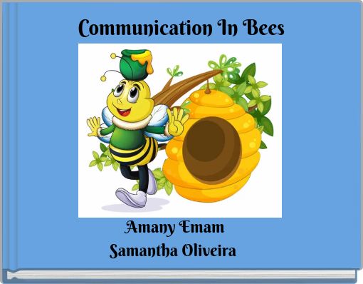 "Communication In Bees" - Free stories online. Create books for kids ...