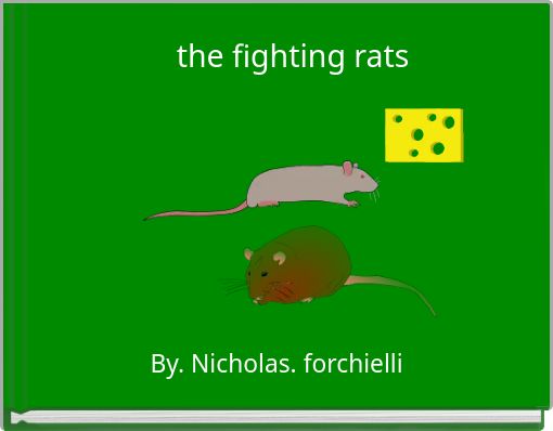 "the fighting rats" - Free stories online. Create books for kids ...
