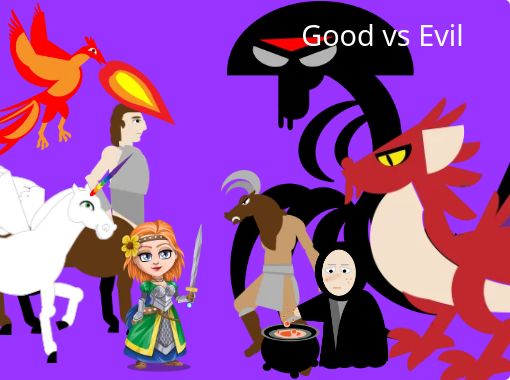 "Good vs Evil" - Free Books & Children's Stories Online | StoryJumper
