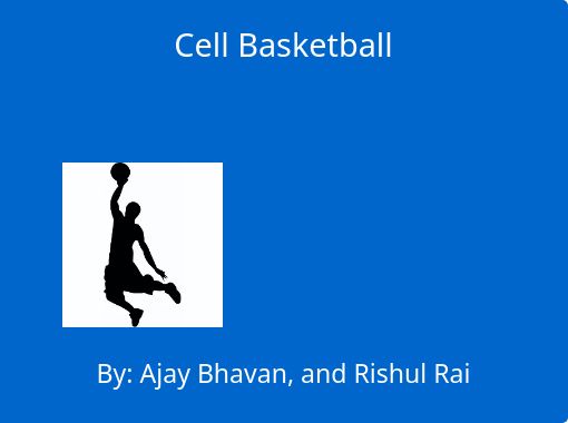 "Cell Basketball" - Free stories online. Create books for kids ...