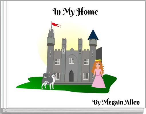 "In My Home" - Free stories online. Create books for kids | StoryJumper