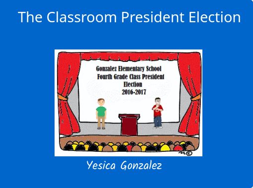 "The Classroom President Election" - Free stories online. Create books ...