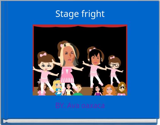 "Stage fright" - Free stories online. Create books for kids | StoryJumper
