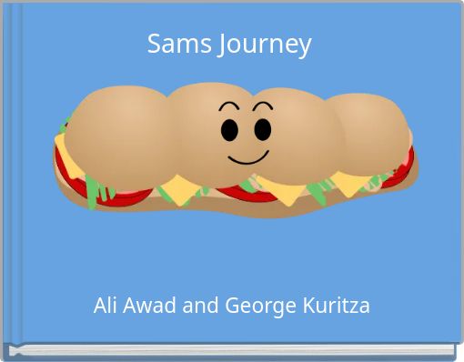 "Sams Journey" - Free stories online. Create books for kids | StoryJumper