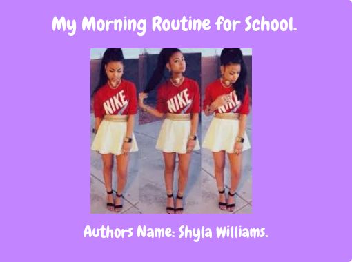 "My Morning Routine for School." - Free stories online. Create books ...