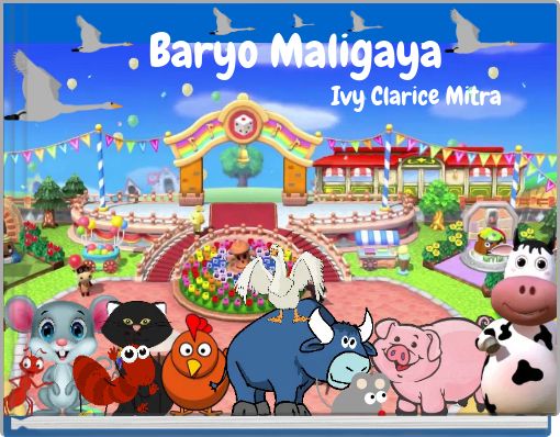 "Baryo Maligaya" - Free stories online. Create books for kids | StoryJumper