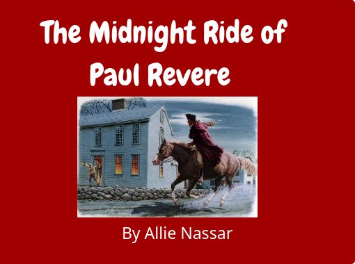 "The Midnight Ride of Paul Revere" - Free stories online. Create books ...