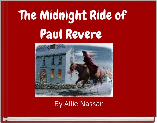 "The Midnight Ride of Paul Revere" - Free stories online. Create books ...