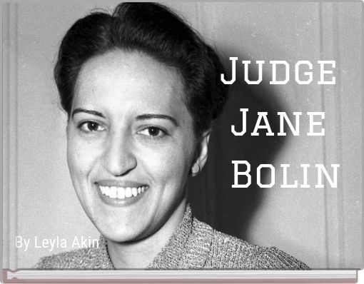 "Judge Jane Bolin" - Free stories online. Create books for kids ...