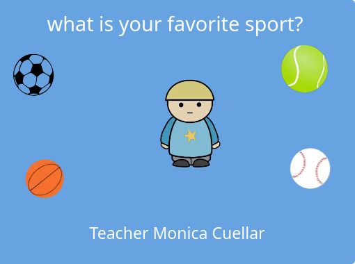 "what is your favorite sport?" - Free stories online. Create books for ...