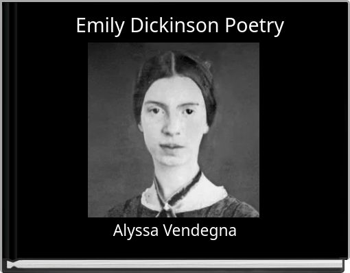 "Emily Dickinson Poetry" - Free stories online. Create books for kids ...