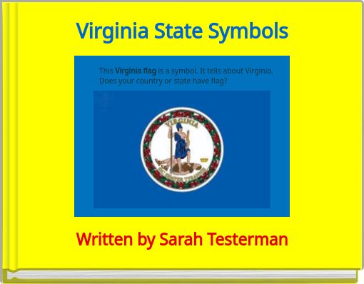 "Virginia State Symbols" - Free stories online. Create books for kids ...