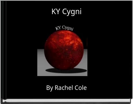 "KY Cygni" - Free stories online. Create books for kids | StoryJumper