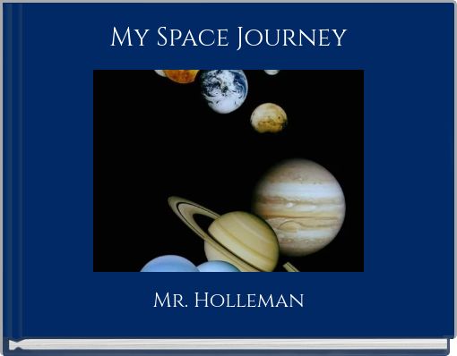"My Space Journey" - Free stories online. Create books for kids ...