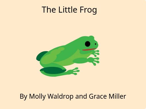 "The Little Frog" - Free stories online. Create books for kids ...