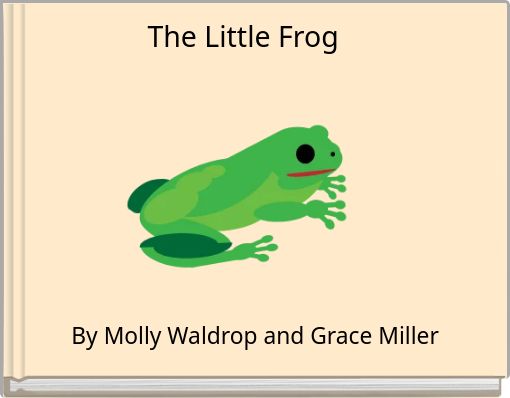 "The Little Frog" - Free stories online. Create books for kids ...